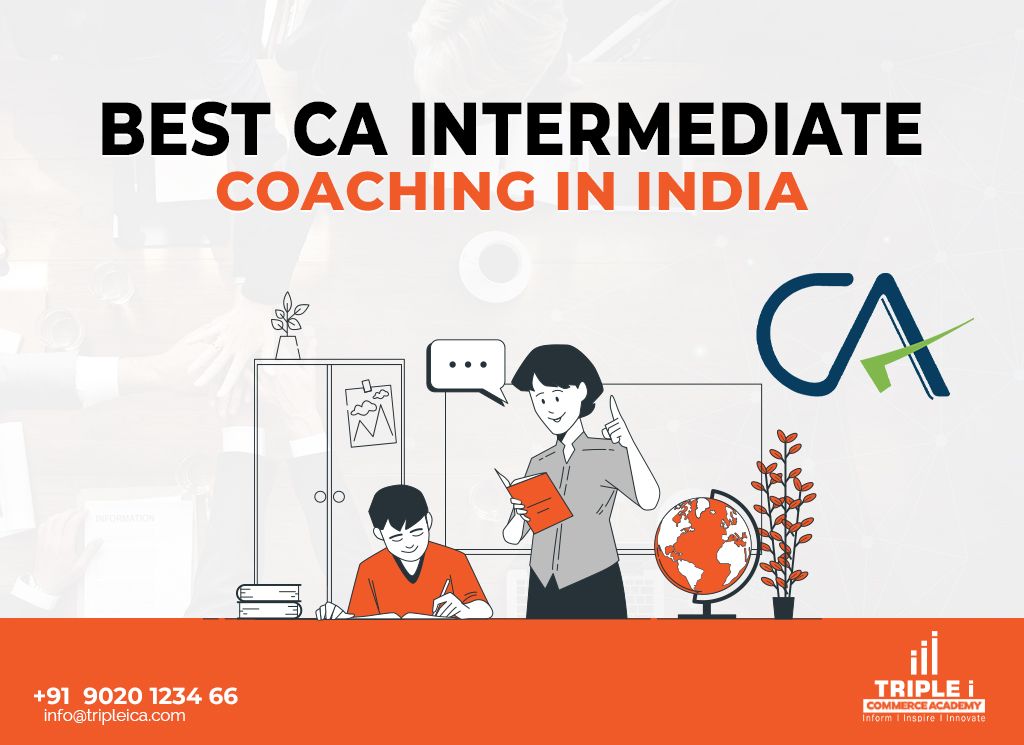 Best CA Intermediate Coaching in India | Triple I Commerce Academy