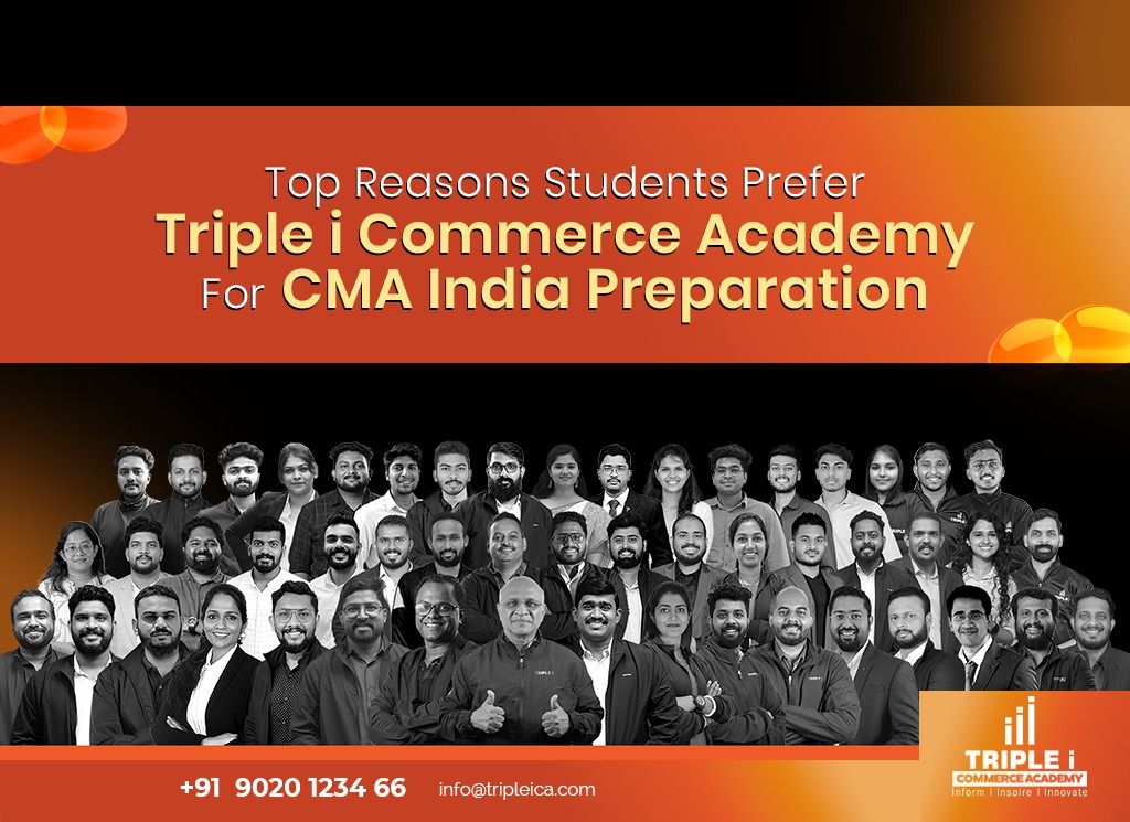Why Choose Triple i Commerce Academy for CMA India Coaching